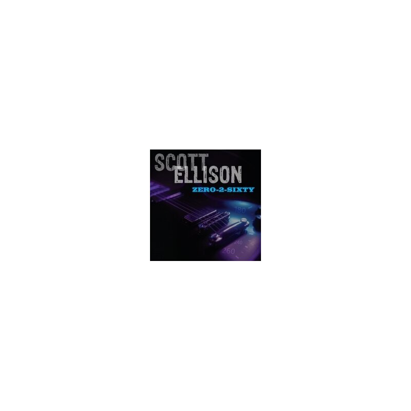 ELLISON, SCOTT - ZERO-2-SIXTY - CD, 15,90